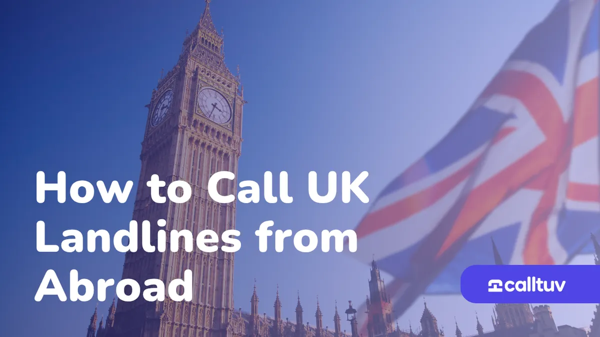 How to Call UK Landlines from Abroad: Codes and Costs